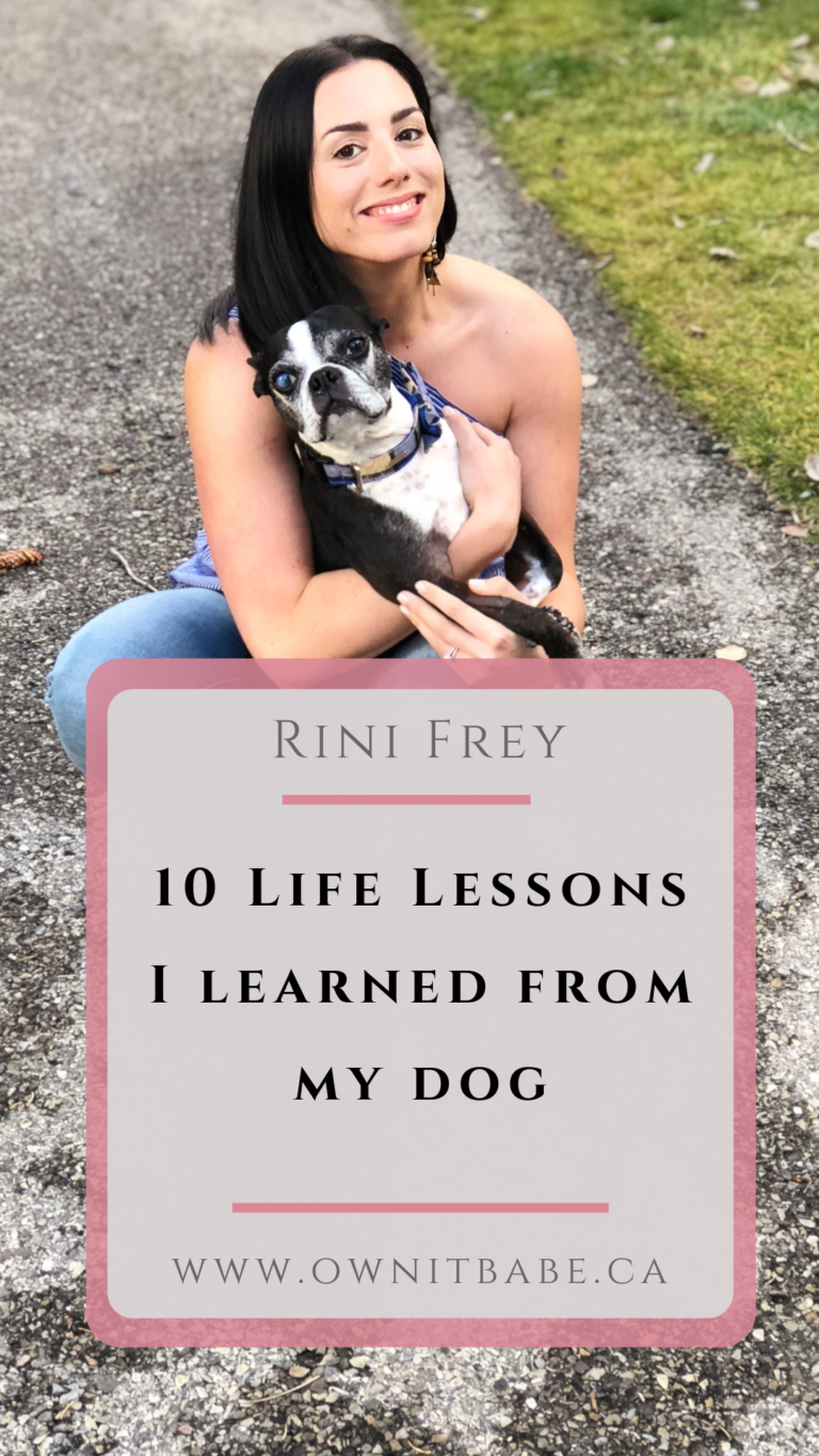 10 Important Life Lessons I learned from my dog | Own It Babe